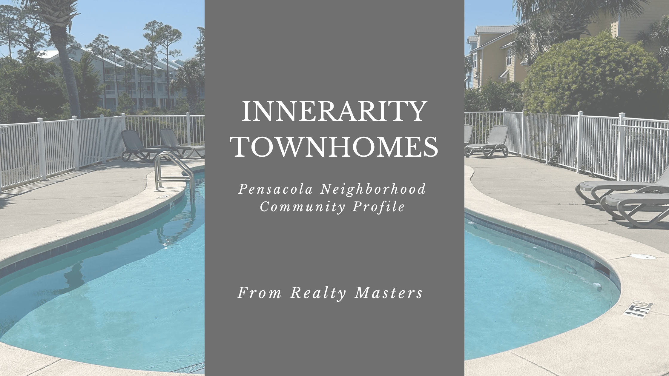 Pensacola Neighborhood Community Profile: Innerarity Townhomes