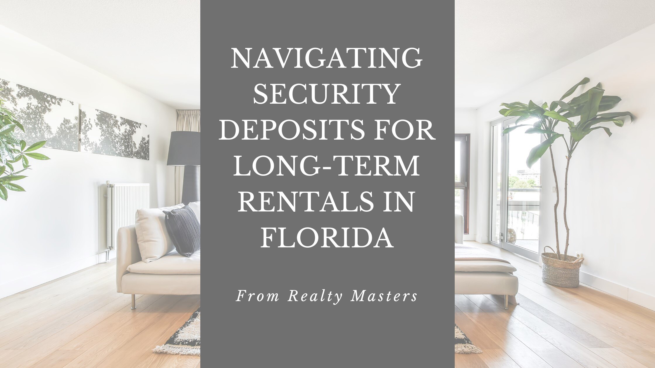 Navigating Security Deposits in Florida: Tips for Florida Tenants and ...